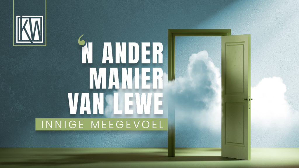 'n Ander manier van lewe - Innige meegevoel - KruisWeg Gemeente